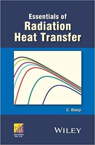 Essentials Of Radiation Heat Transfer – BRANDAZ