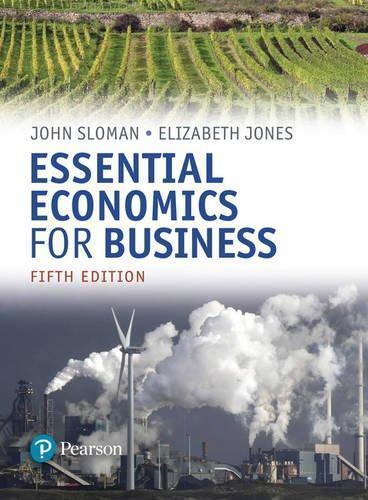 Essential Economics For Business Formerly Economics And The Business ...