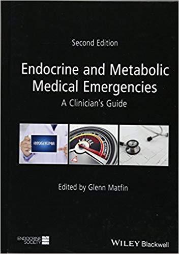 Endocrine And Metabolic Medical Emergencies A Clinicians Guide 2Nd ...