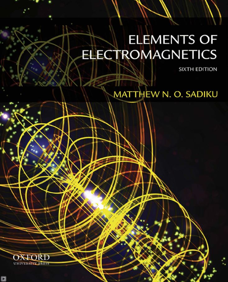 Elements of Electromagnetics 6th 6E Matthew Sadiku – BRANDAZ