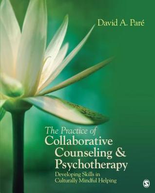 The Practice Of Collaborative Counseling Psychotherapy Developing ...