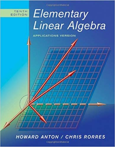Elementary Linear Algebra Applications Version 10th Edition – TUNED IN, LLC