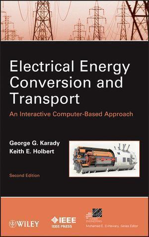 Electrical Energy Conversion And Transport An Interactive Computer ...