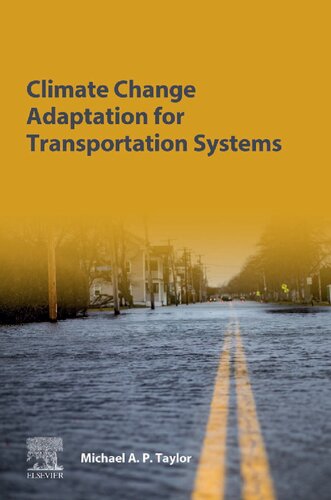 Climate Change Adaptation for Transportation Systems: Adapting for ...