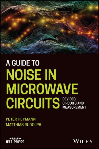 Ebook A Guide To Noise In Microwave Circuits Devices Circuits And Measurement Pdf Instant 