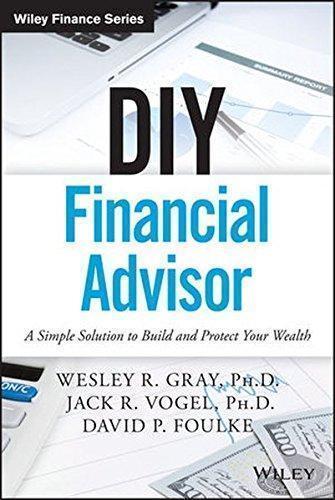 Diy Financial Advisor A Simple Solution To Build And Protect Your ...