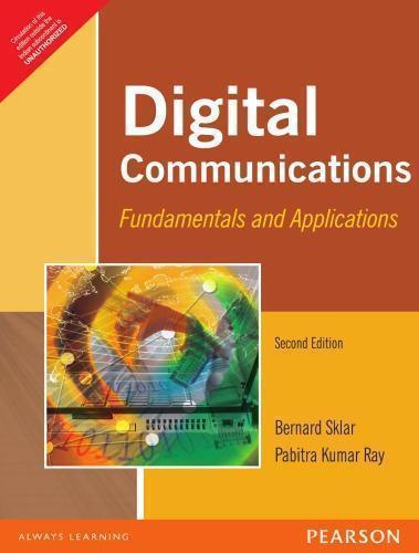 Digital Communications Fundamentals And Applications 2nd Edition Twin Sea Star