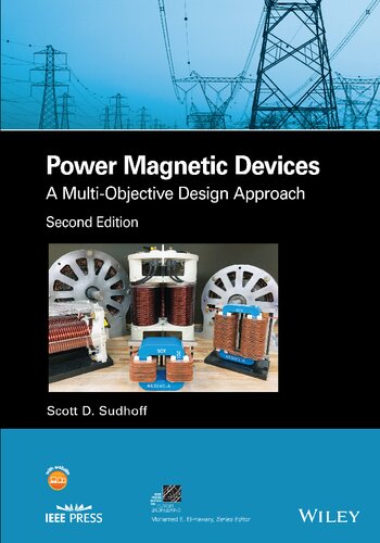 Power Magnetic Devices A Multi Objective Design Approach Ieee Press Series On Power And Energy