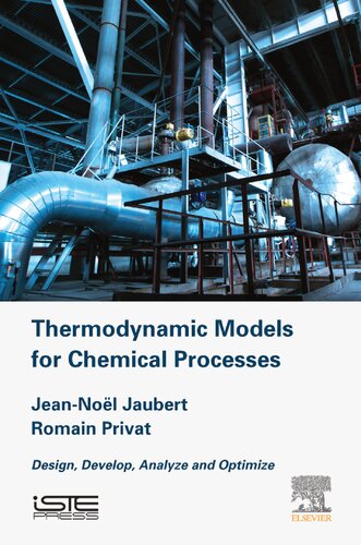 Thermodynamic Models for Chemical Engineering: Design, Develop, Analyse ...