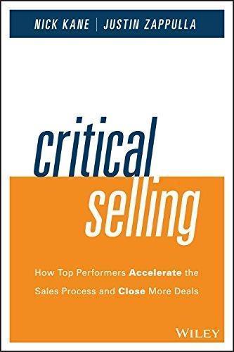 Critical Selling How Top Performers Accelerate The Sales Process And ...