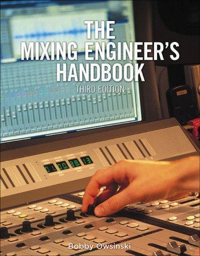 The Mixing Engineers Handbook 3Rd Edition – TUNED IN, LLC