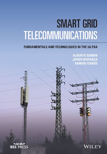 Smart Grid Telecommunications: Fundamentals and Technologies in the 5G ...