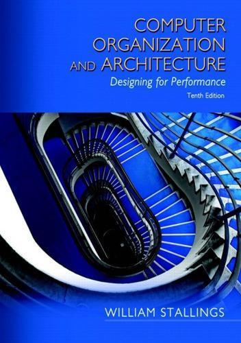 Computer Organization And Architecture Designing For Performance 10Th ...