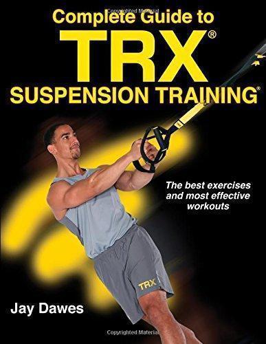 Complete Guide To Trx Suspension Training – Twin Sea Star