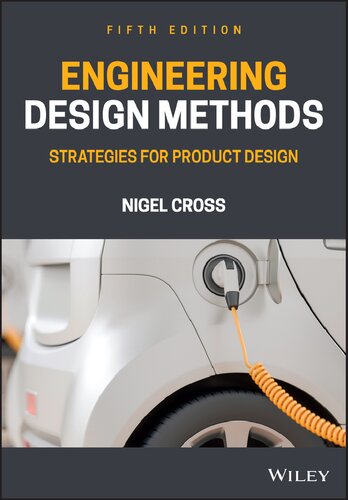 Engineering Design Methods: Strategies for Product Design, 5th Edition ...
