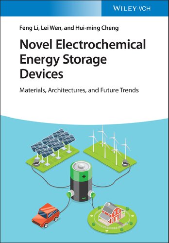 Novel Electrochemical Energy Storage Devices: Materials, Architectures ...