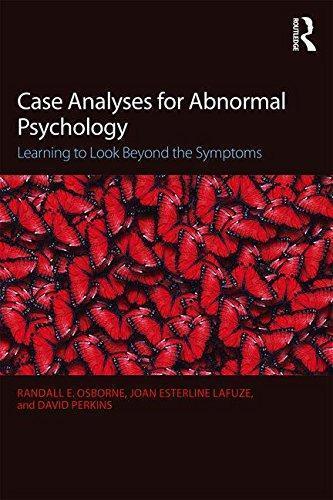 Case Analyses For Abnormal Psychology Learning To Look Beyond The ...