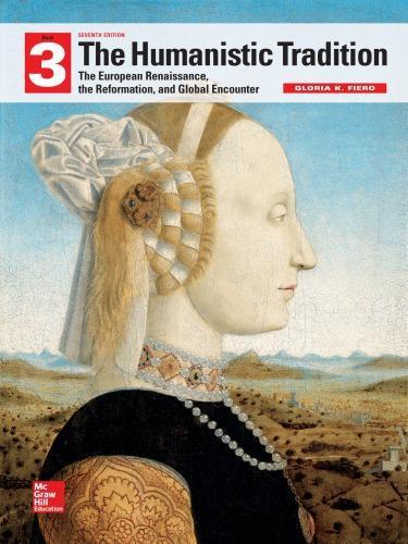 The Humanistic Tradition Book 3 European Renaissance Reformation Global ...