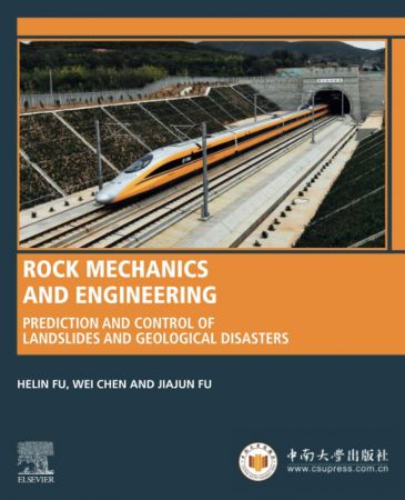 Rock Mechanics and Engineering: Prediction and Control of Landslides and Geological Disasters ...