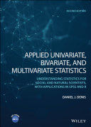 Ebook – Applied Univariate, Bivariate, and Multivariate Statistics: Understanding Statistics for ...