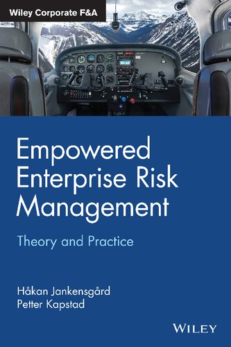 Empowered Enterprise Risk Management: Theory and Practice ...