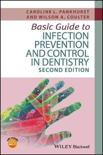 Basic Guide To Infection Prevention And Control In Dentistry 2Nd ...
