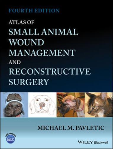 Atlas Of Small Animal Wound Management And Reconstructive Surgery – BRANDAZ