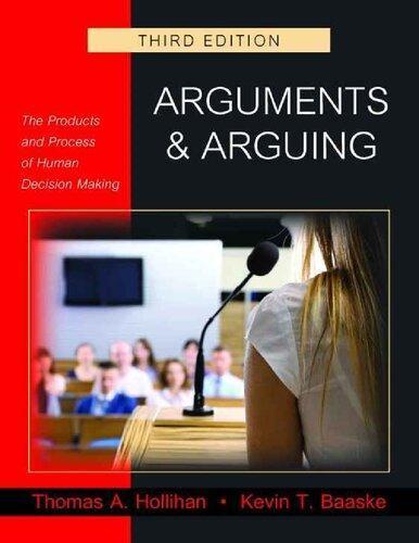 Arguments And Arguing The Products And Process Of Human Decision Making 3rd Edition – BRANDAZ