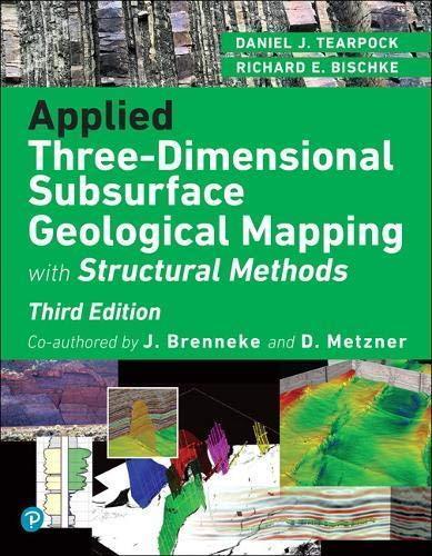 Applied Three Dimensional Subsurface Geological Mapping With Structural ...