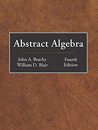 Abstract Algebra Fourth 4Th Edition – TUNED IN, LLC