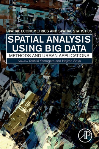 Spatial analysis using big data: methods and urban applications ...