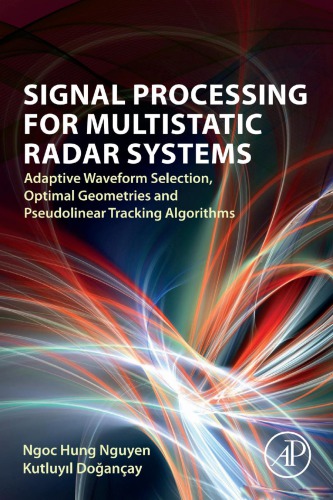 Signal processing for multistatic radar systems: adaptive waveform ...