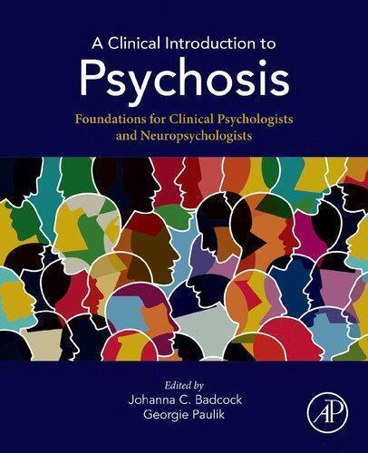 A Clinical Introduction To Psychosis Foundations For Clinical ...