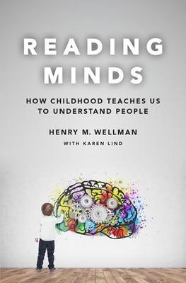 Reading Minds How Childhood Teaches Us To Understand People – TUNED IN, LLC