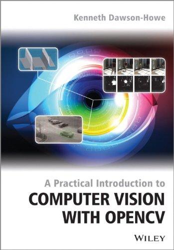 A Practical Introduction To Computer Vision With Opencv – BRANDAZ