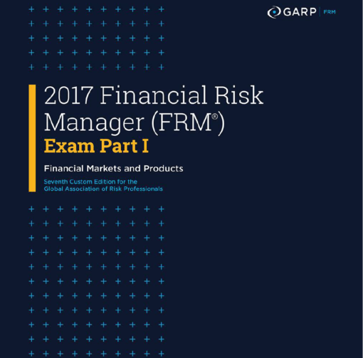 2017 Financial Risk Manager Frm Exam Part I Financial Markets And ...