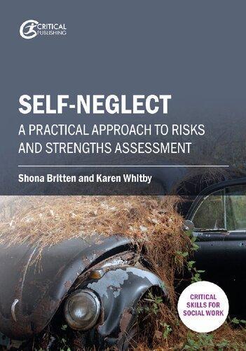 Self Neglect A Practical Approach To Risks And Strengths Assessment ...