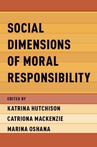 Social Dimensions Of Moral Responsibility – TUNED IN, LLC