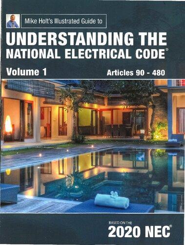 Mike Holts Illustrated Guide To Understanding The National Electrical ...