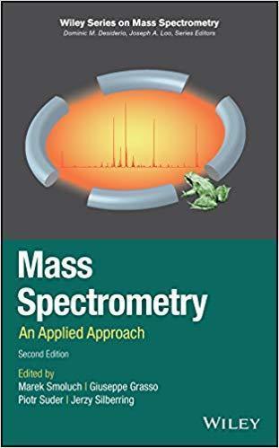 Mass Spectrometry An Applied Approach 2Nd Edition – TUNED IN, LLC