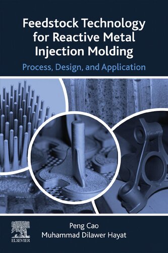 Feedstock Technology for Reactive Metal Injection Molding: Process ...