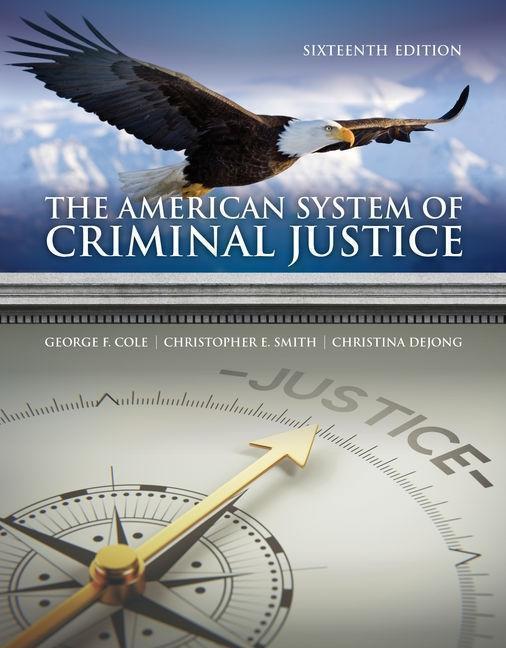 The American System Of Criminal Justice 16Th Edition – TUNED IN, LLC