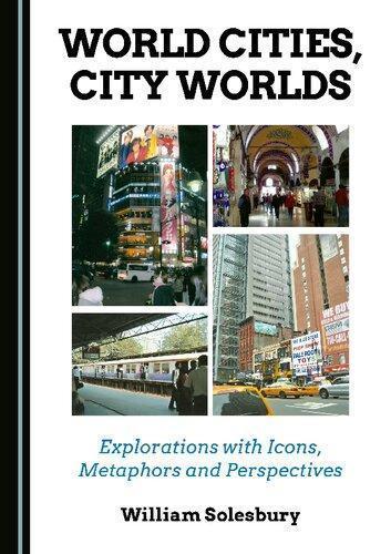 World Cities City Worlds Explorations With Icons Metaphors And ...