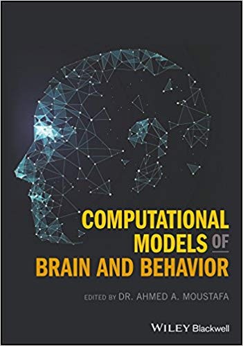 Ebook – Computational Models of Brain and Behavior by Ahmed A. Moustafa ...