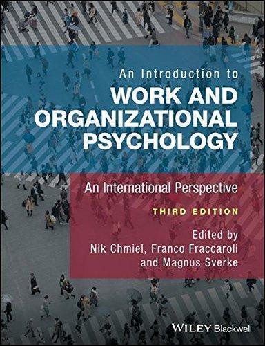 An Introduction To Work And Organizational Psychology An International Perspective 3Rd Edition ...