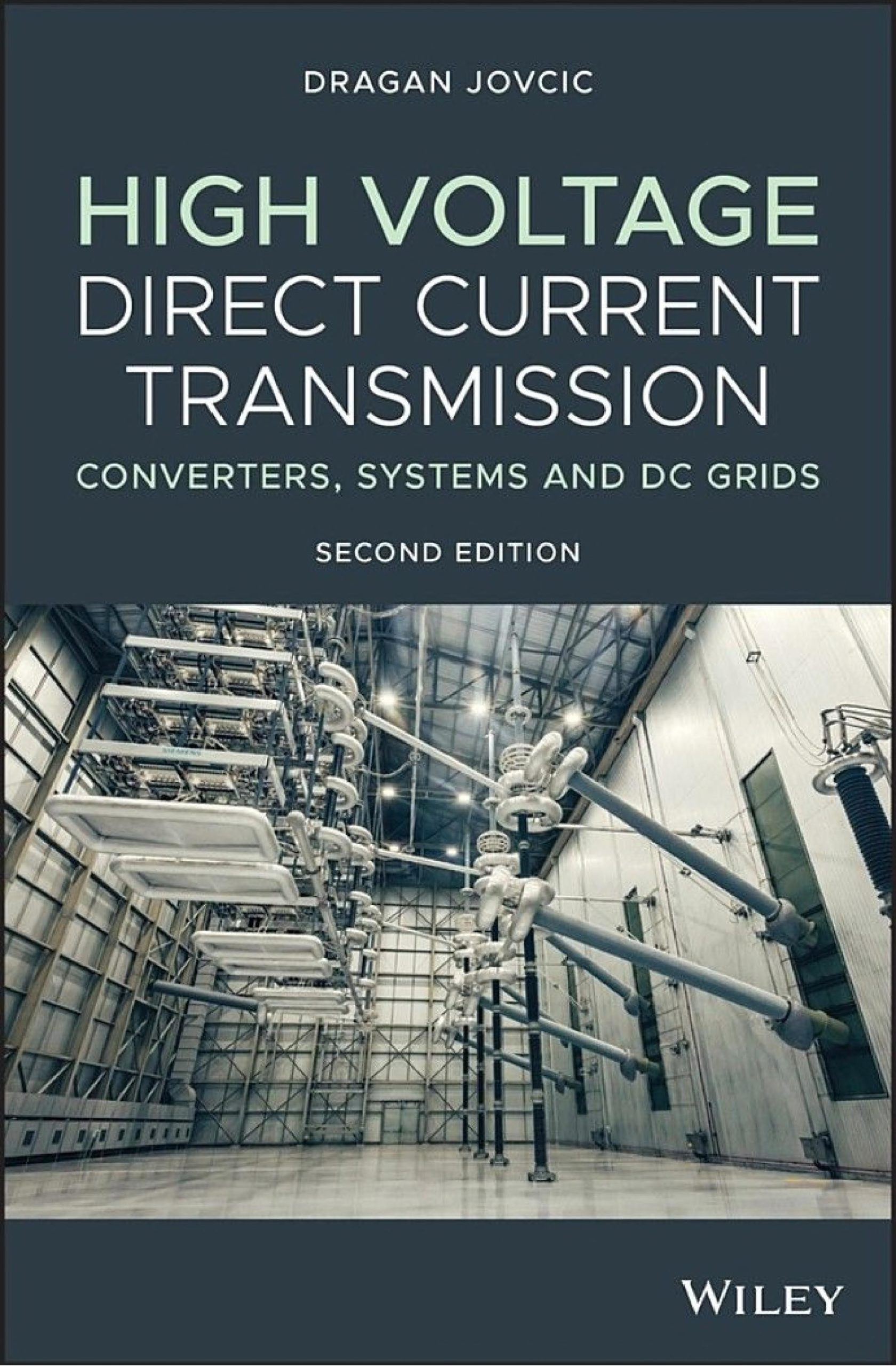 High Voltage Direct Current Transmission: Converters, Systems and DC ...