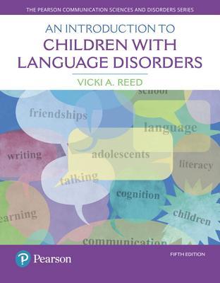 An Introduction To Children With Language Disorders 5Th Edition – Auckoo Store