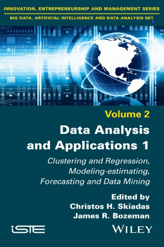 Data analysis and applications 1, Clustering and regression, modeling-estimating, forecasting ...