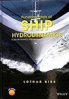 Fundamentals of ship hydrodynamics : fluid mechanics, ship resistance and propulsion – Magiclibs ...