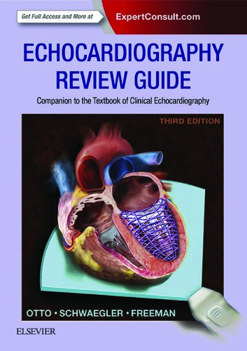Echocardiography Review Guide: Companion to the Textbook of Clinical ...